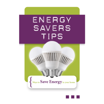 Energy Savers Tips: Ways to Save Energy in Your Home - Education & Outreach