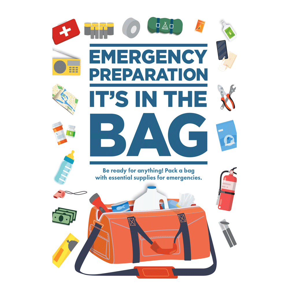 Emergency Preparation: It’s in the Bag – Poster - Education & Outreach