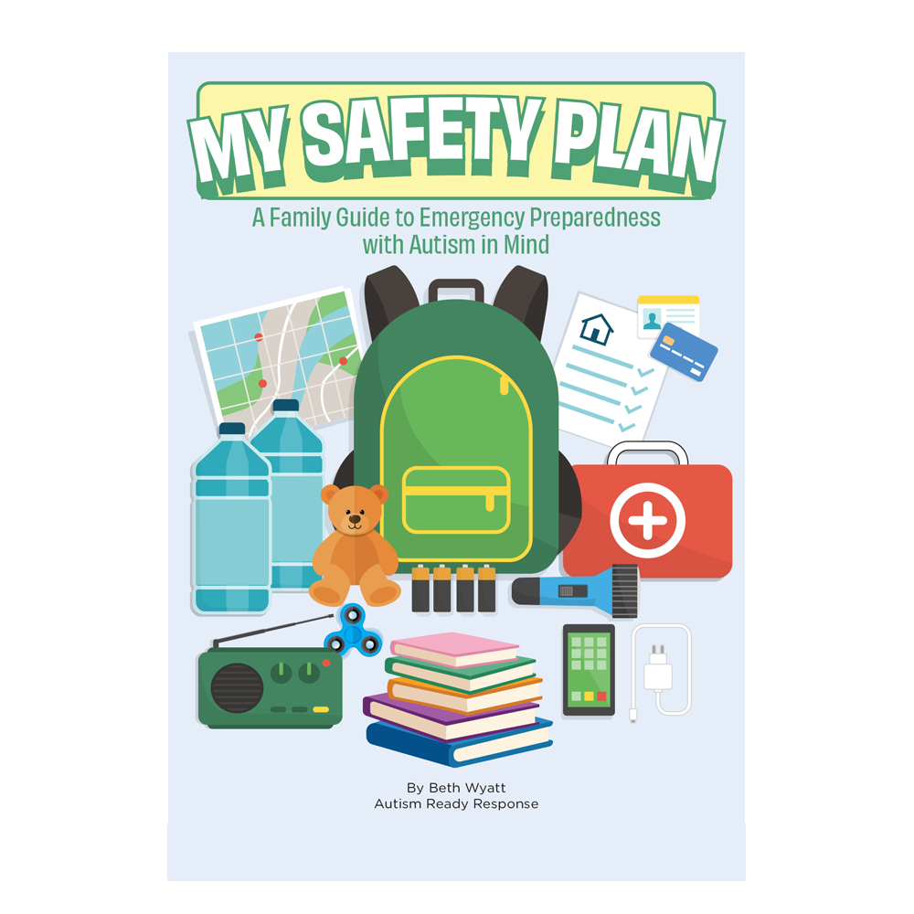My Safety Plan: A Family Guide to Emergency Preparedness with Autism in ...